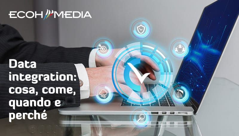 Tutto quello che devi sapere sulla Data integration